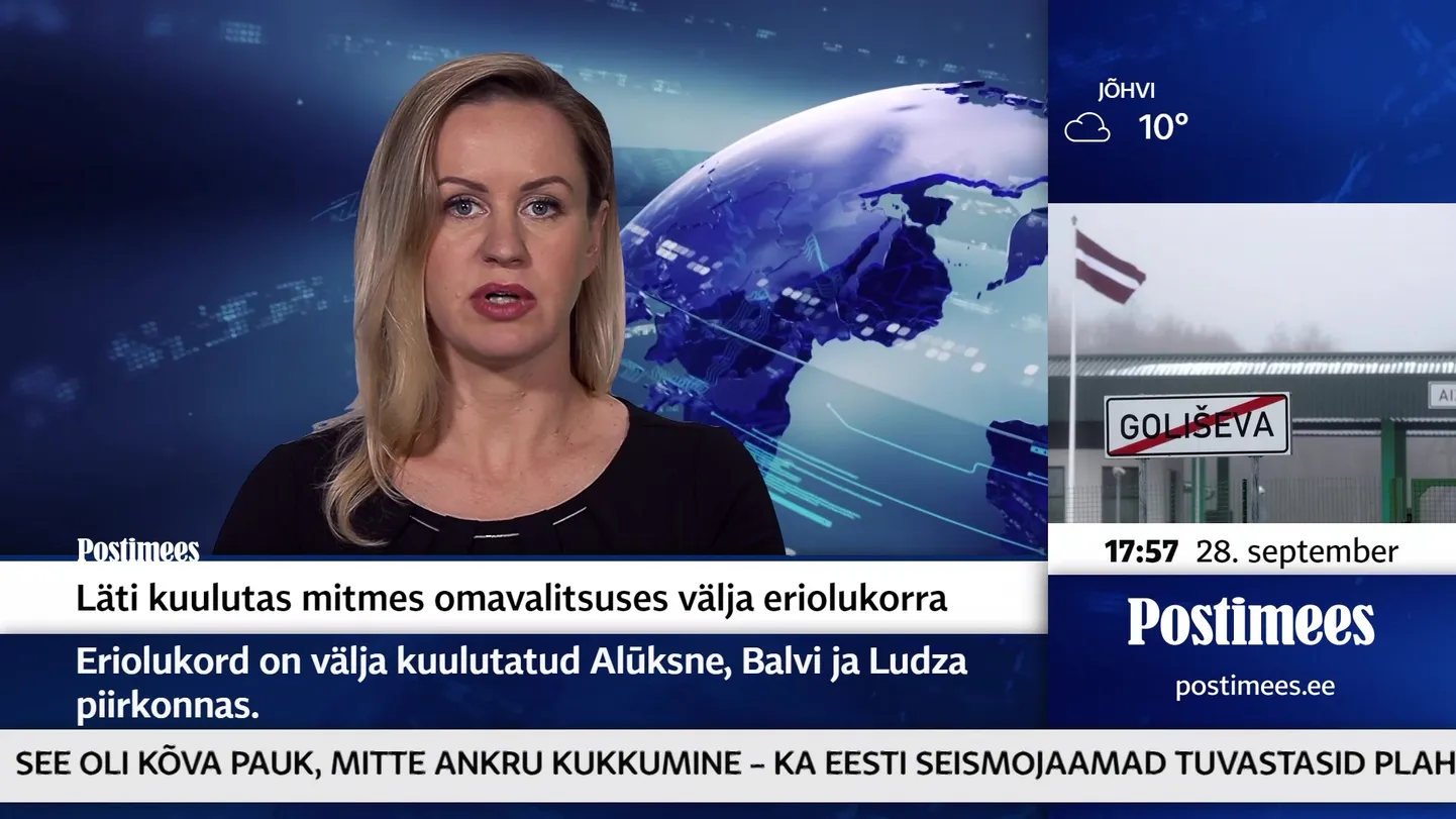 POSTIMEHE TELEUUDISED Läti kuulutas mitmes omavalitsuses välja eriolukorra