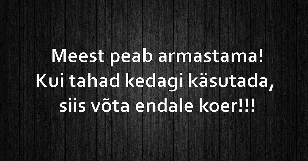 Kui tahad kedagi käsutada